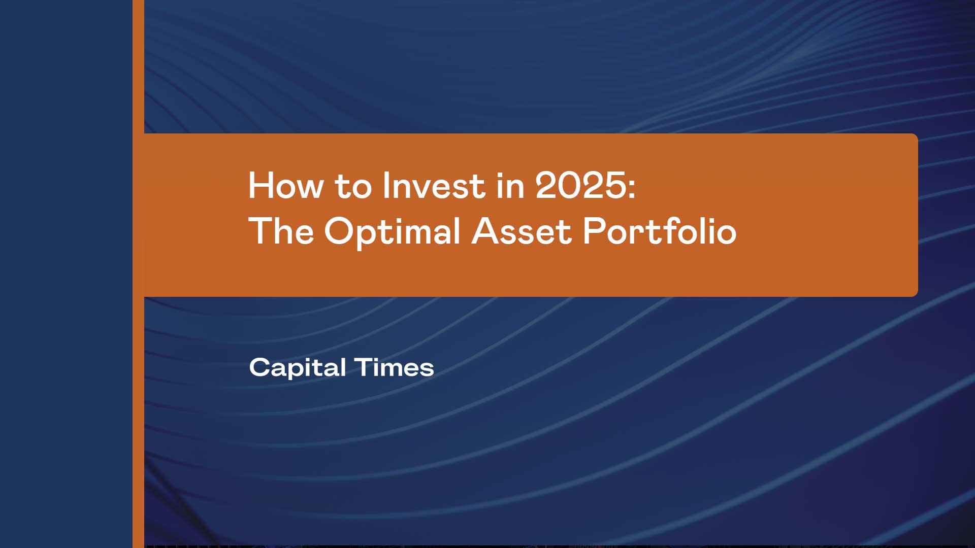 How to Invest in 2025: The Optimal Asset Portfolio